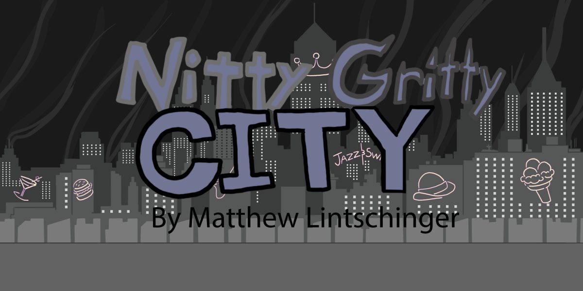 Nitty Gritty City animatic – Matt Lintschinger